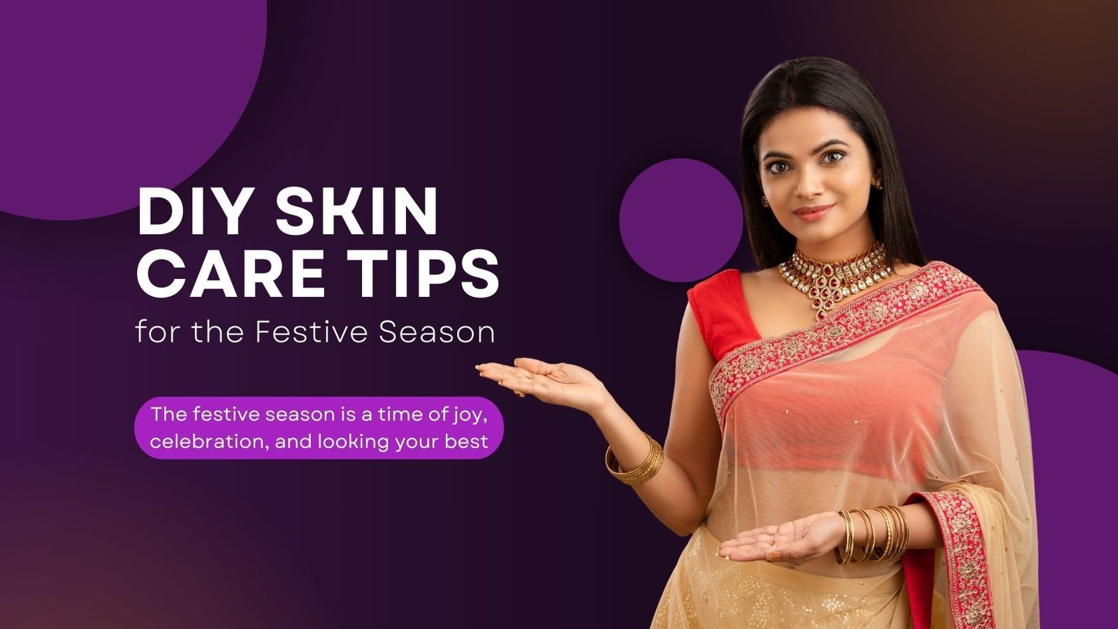 DIY Skin Care Tips for the Festive Season - D'Elixir Salon